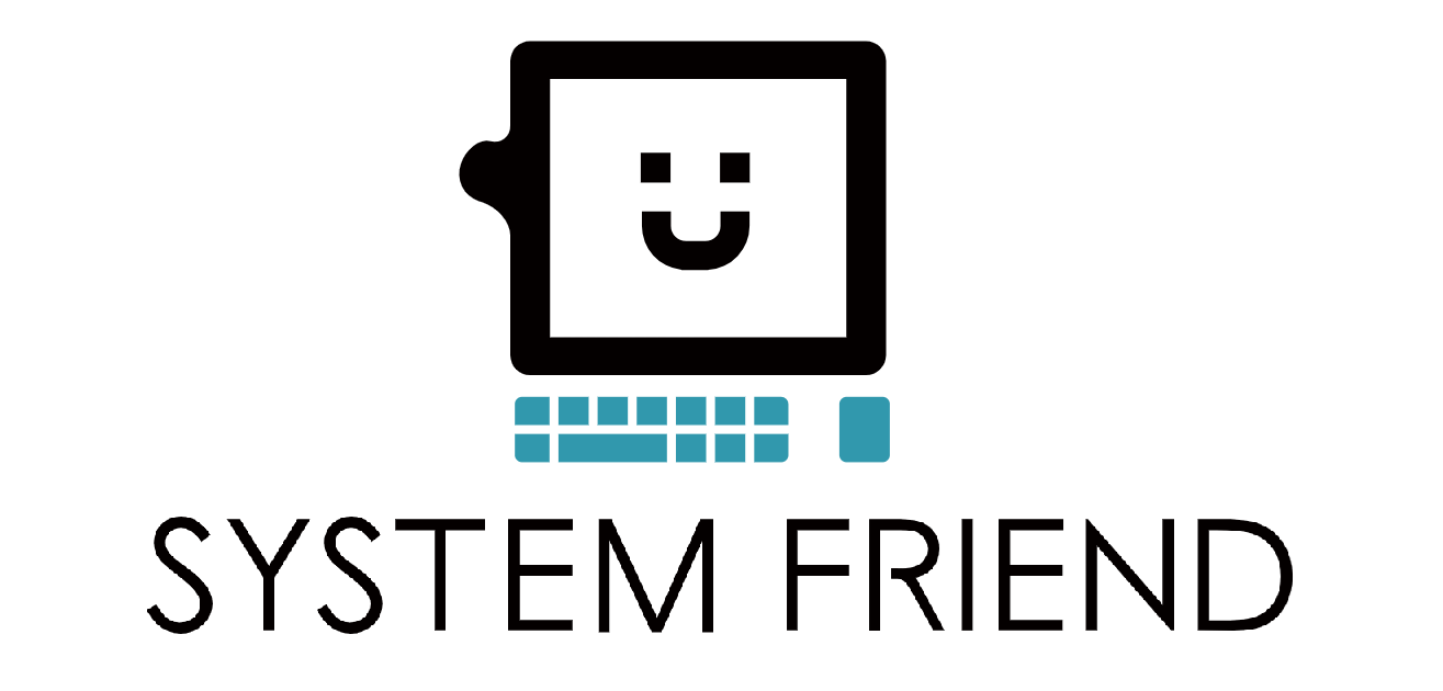 株式会社システムフレンド | SYSTEM FRIEND INC.